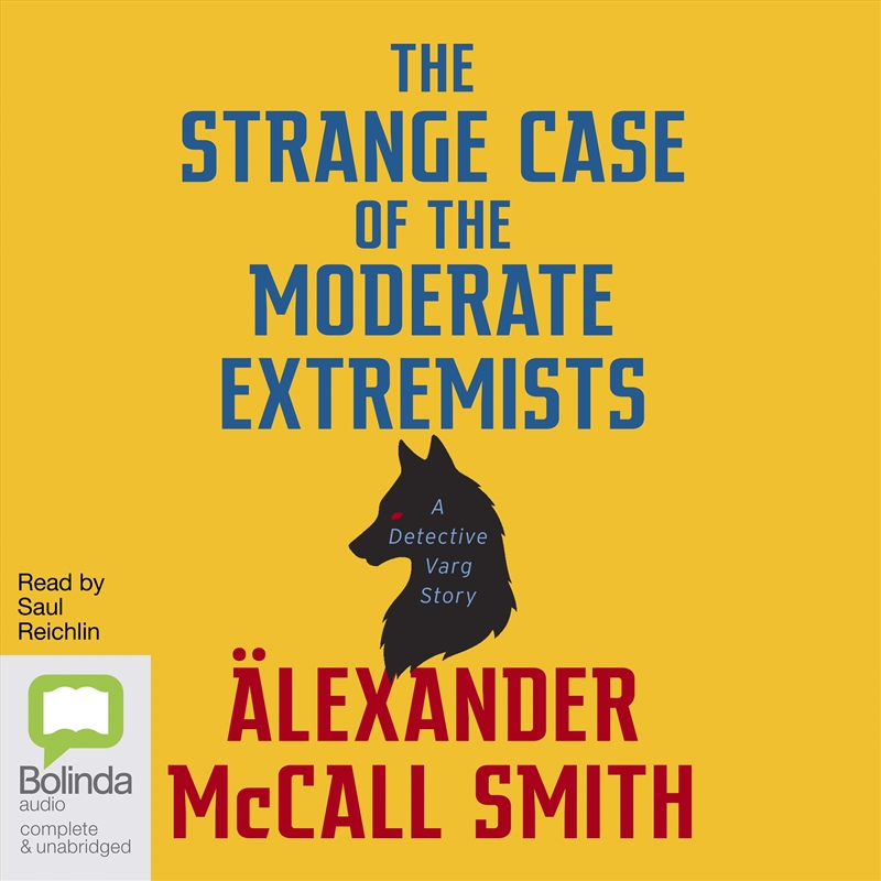 Buy Strange Case of the Moderate Extremists A Detective Varg Story, The ...