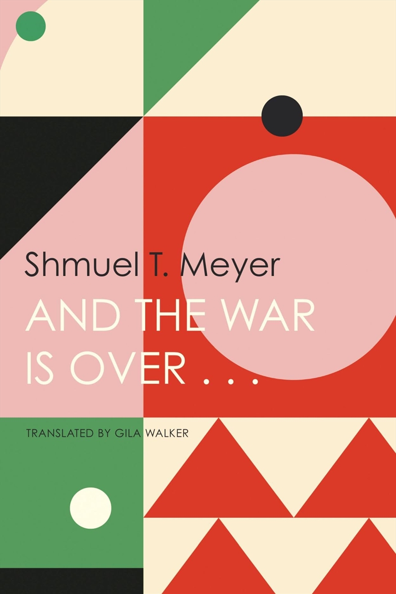 Buy Shmuel Meyer T - And The War Is Over Online | Sanity