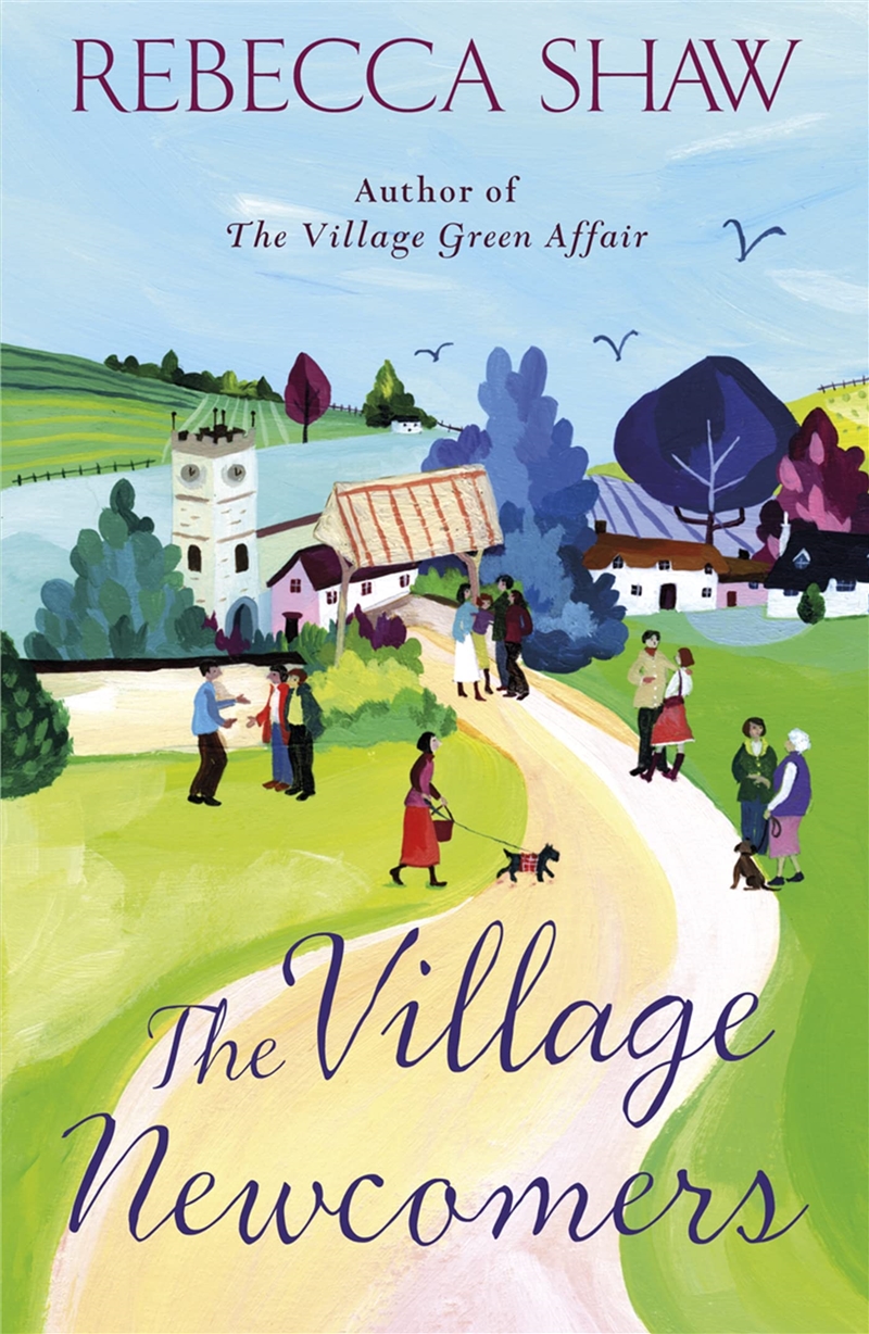 Rebecca Shaw - Village Newcomers - 9781409117612 | Sanity