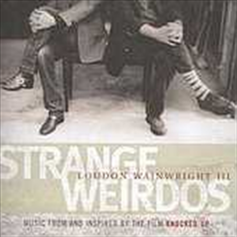 Buy Soundtrack Loudon Wainwright Iii - Strange Weirdos (Knocked Up) on ...