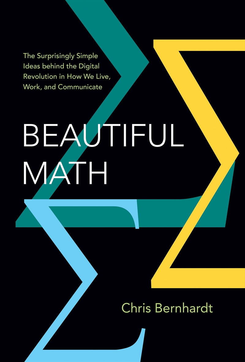 Buy Beautiful Math: The Surprisingly Simple Ideas behind the Digital ...