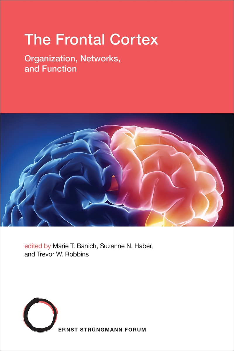 Marie T. Banich - The Frontal Cortex: Organization, Networks, And ...