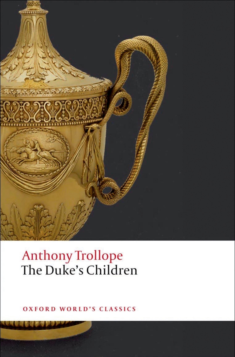 Buy The Duke's Children (Oxford World's Classics) Online | Sanity