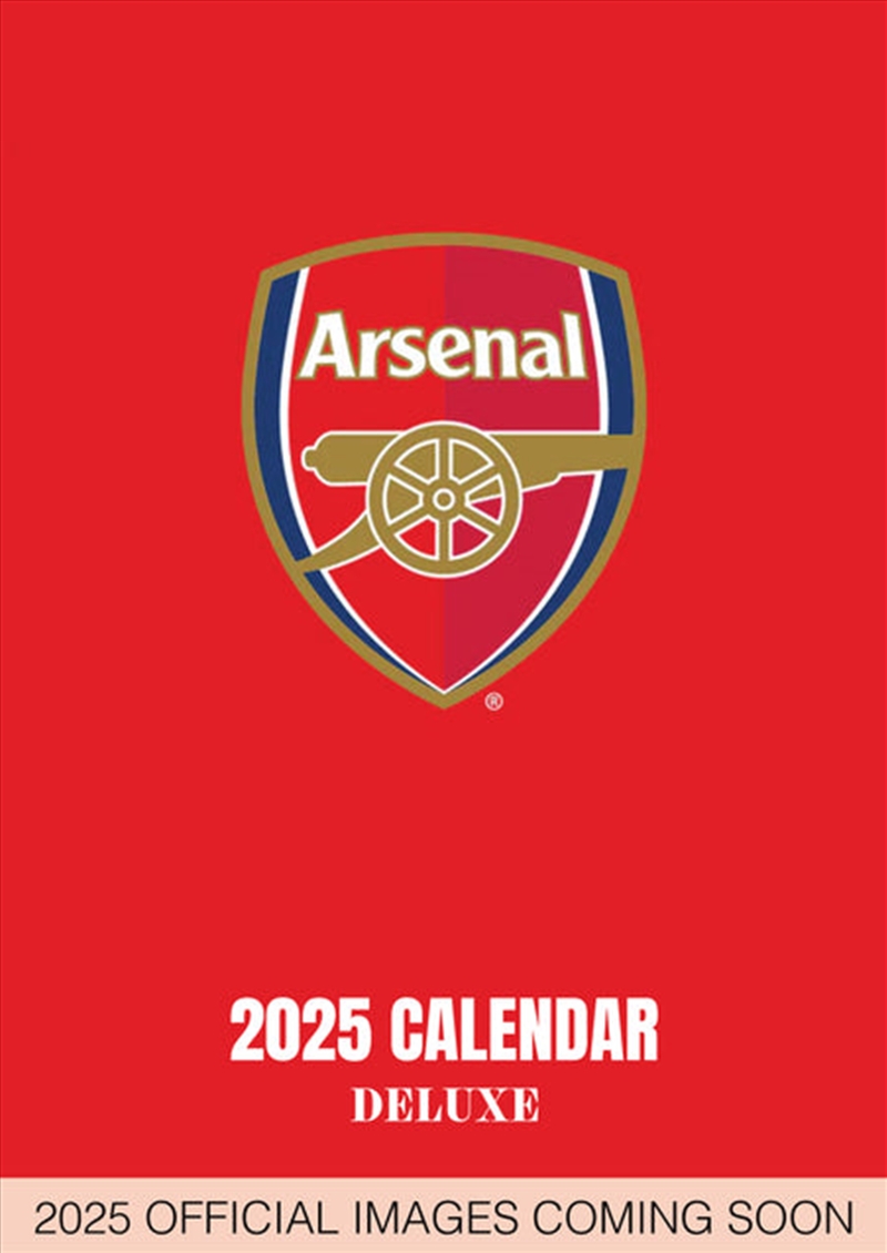 Buy Arsenal FC 2025 A3 Deluxe Calendar Online | Sanity
