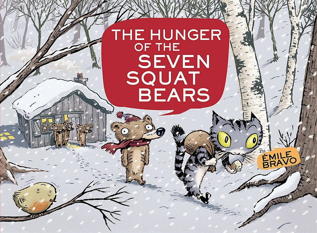 Emile Bravo - The Hunger Of The Seven Squat Bears - 9780316083614 | Sanity