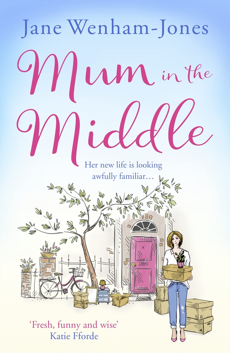 Buy Mum in the Middle: Feel good, funny and unforgettable Online | Sanity