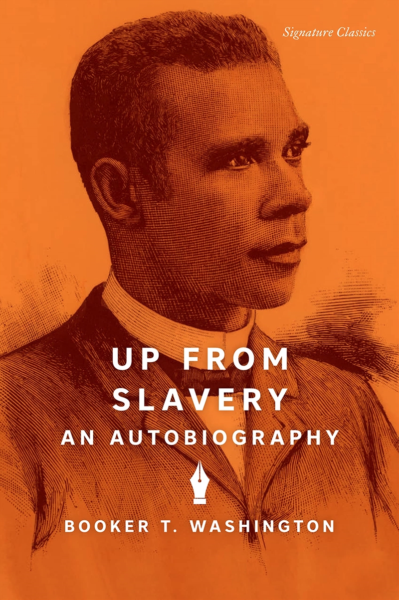 Buy Up from Slavery: An Autobiography (Signature Classics) Online | Sanity