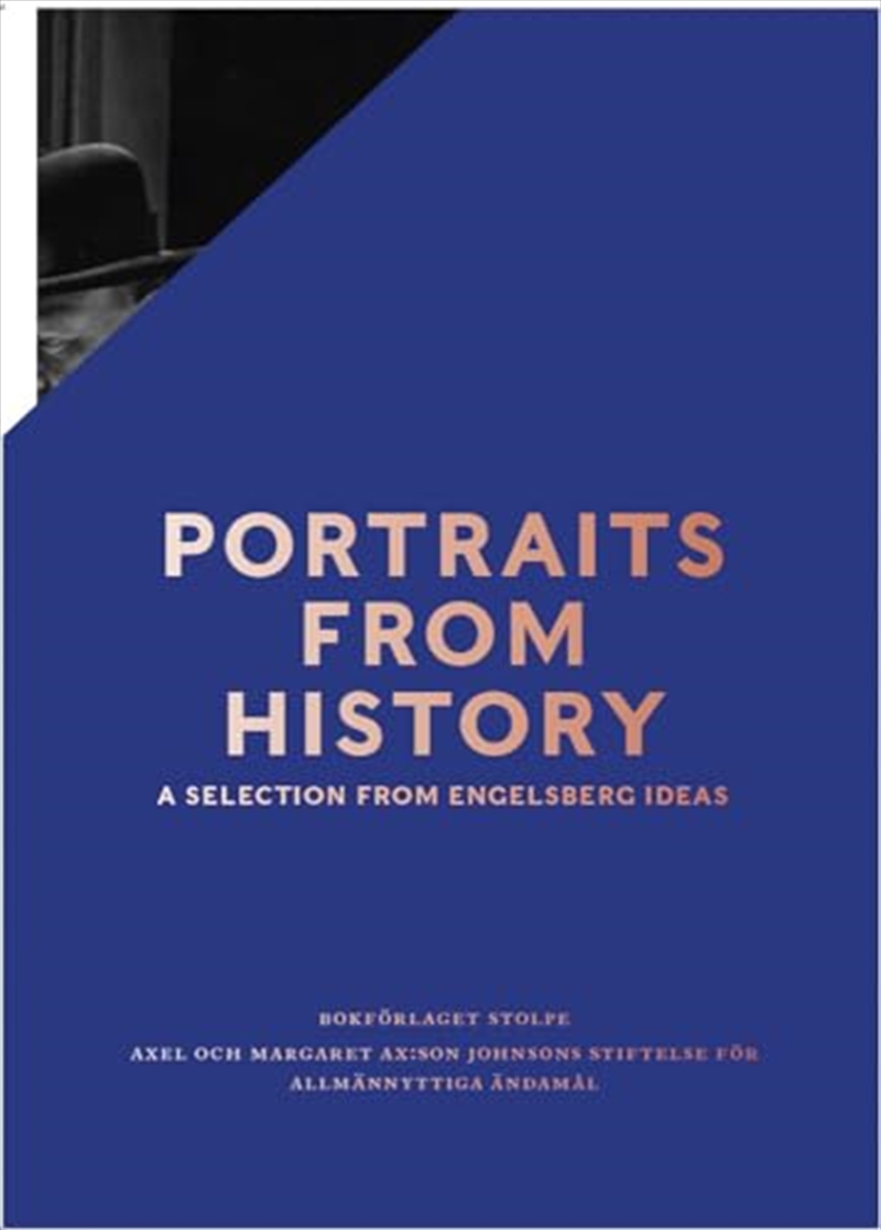 Buy Portraits from History: A Selection from Engelsberg Ideas Online | Sanity