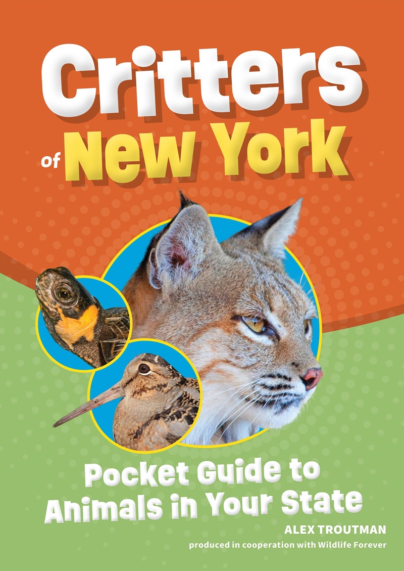 Alex Troutman - Critters of New York: Pocket Guide to Animals in Your ...