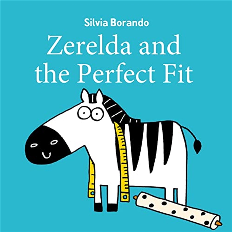 Buy Zerelda and the Perfect Fit Online | Sanity