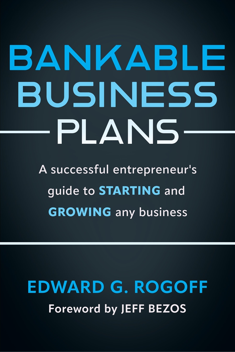 Buy Bankable Business Plans: A successful entrepreneur's guide to ...