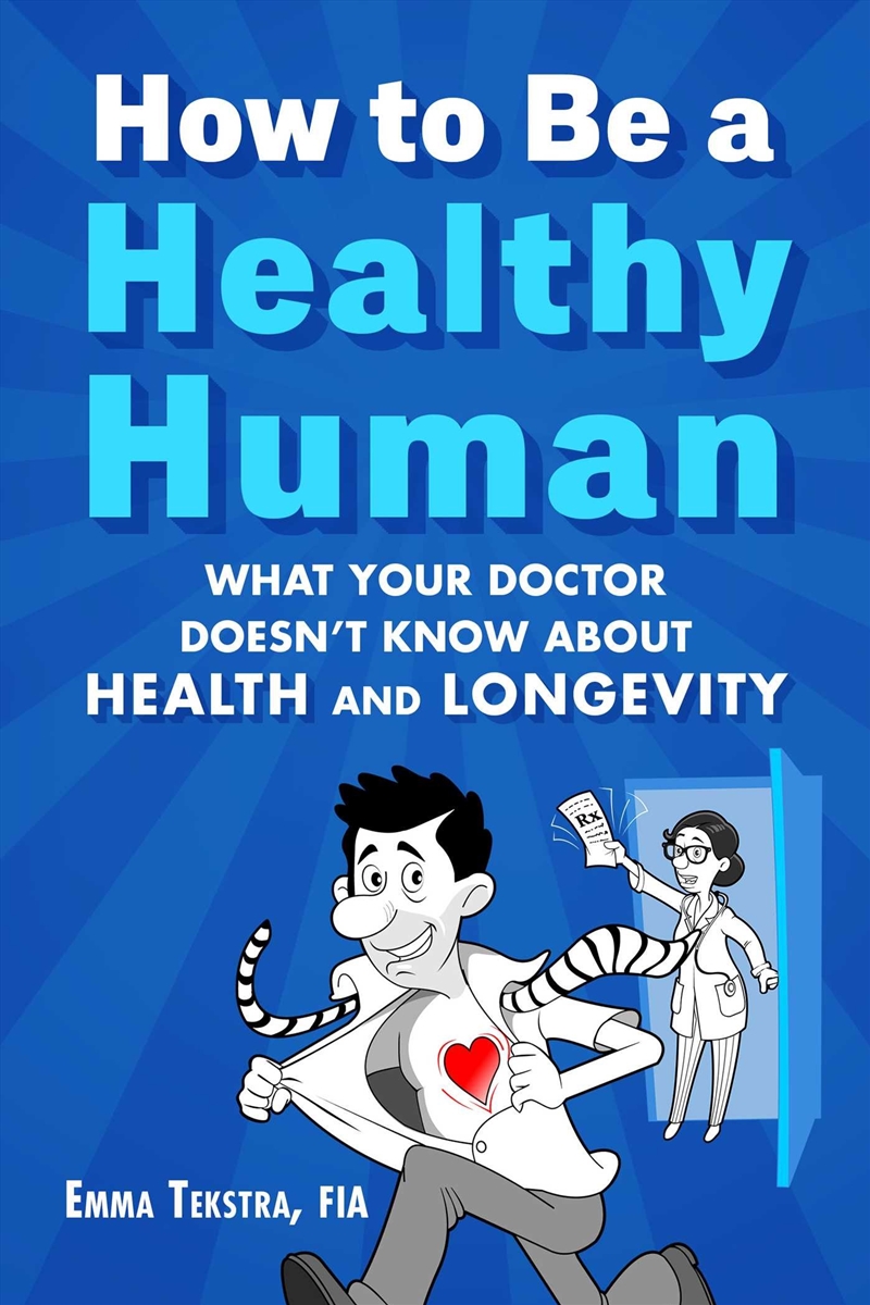 Buy How to Be a Healthy Human Online | Sanity