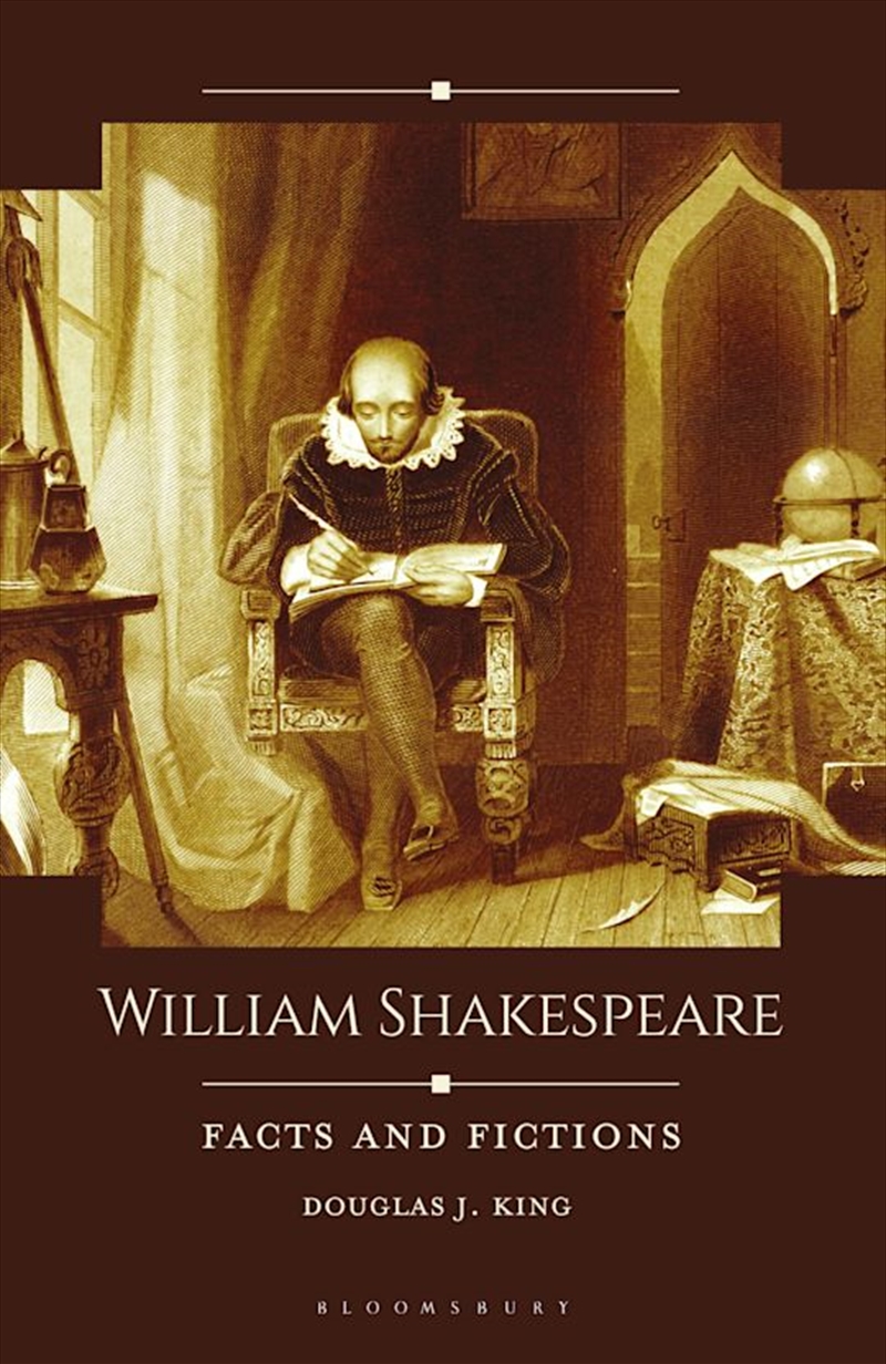 Buy William Shakespeare: Facts and Fictions Online | Sanity
