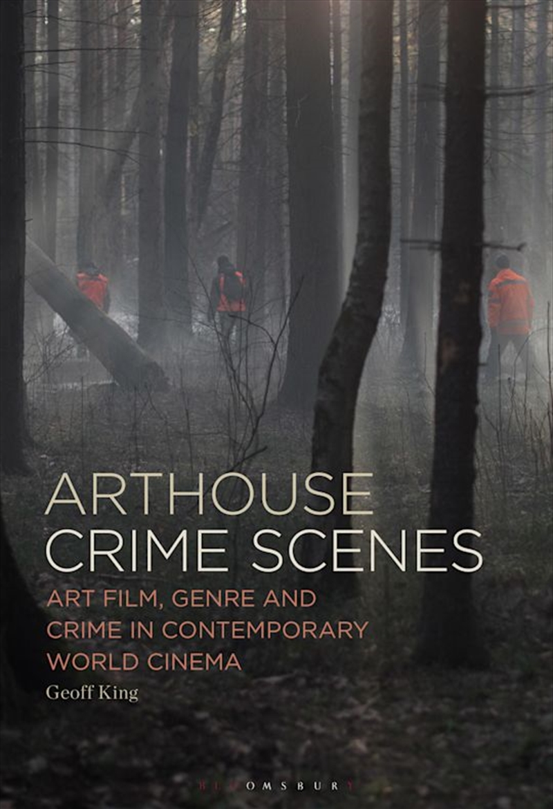 Buy Geoff King - Arthouse Crime Scenes: Art Film, Genre and Crime in ...