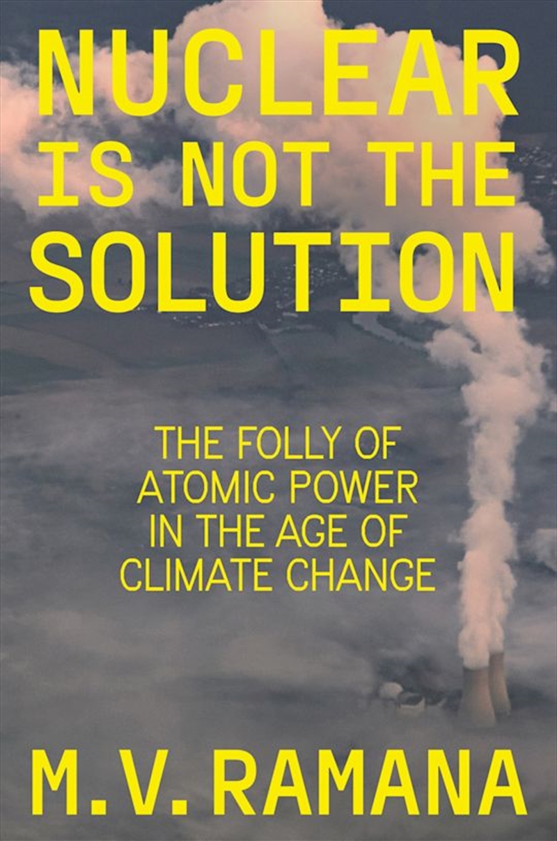 Buy Not A Solution: Nuclear Power, Climate Change, and Political ...