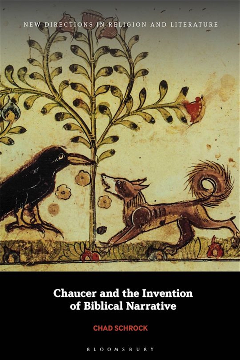Chad Schrock - Chaucer and the Invention of Biblical Narrative ...