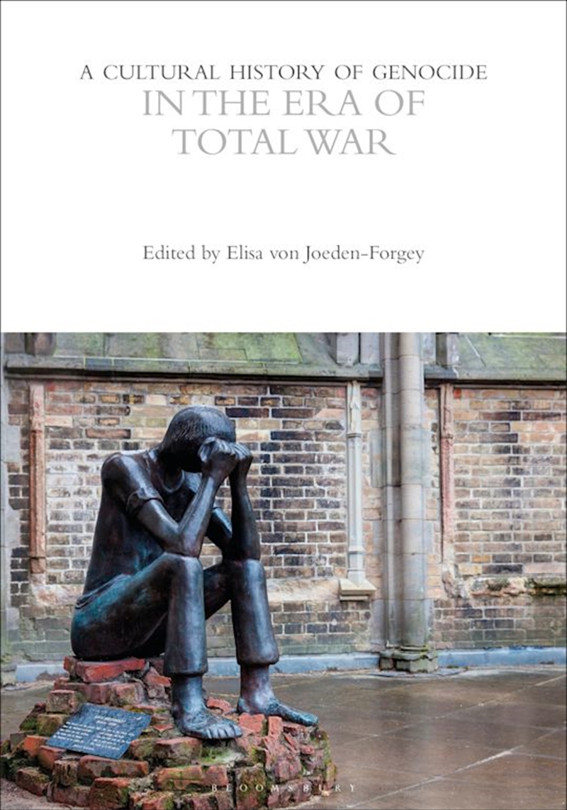 Elisa Von Joeden-Forgey - A Cultural History Of Genocide In The Era Of ...