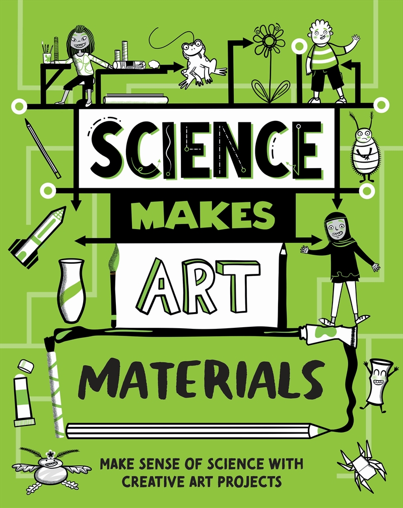 Buy Science Makes Art: Materials Online | Sanity