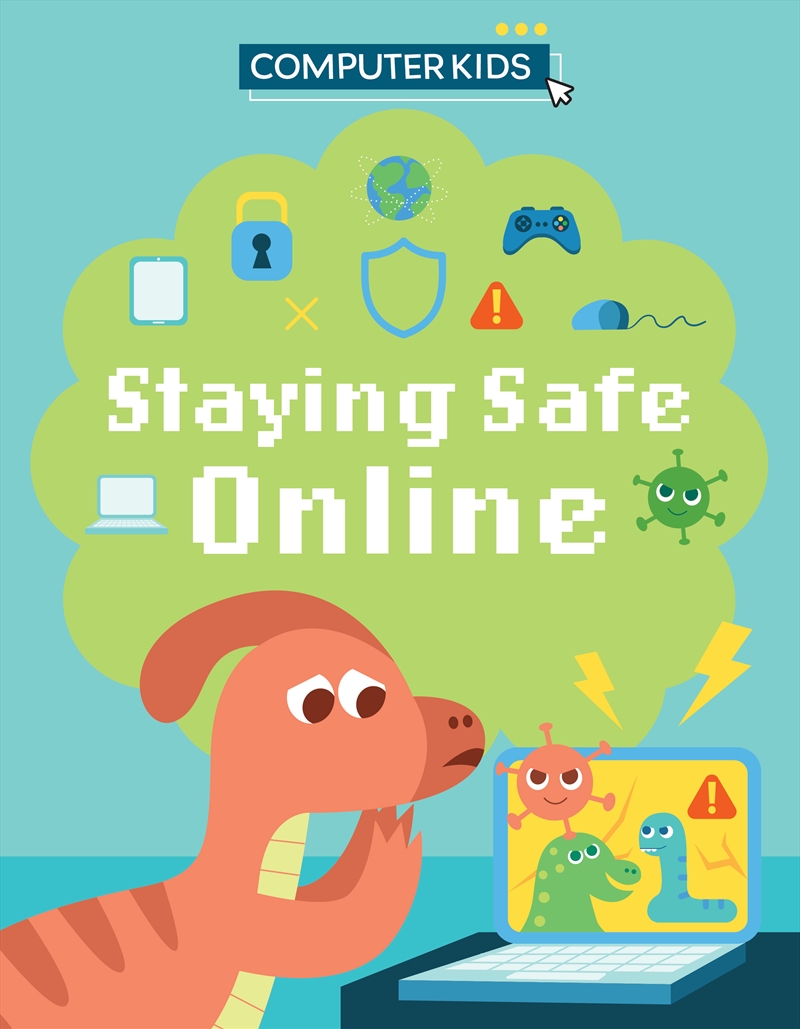 Buy Computer Kids: Staying Safe Online Online | Sanity