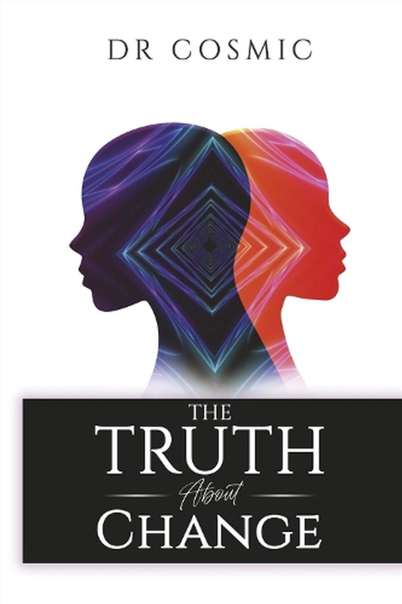 Dr Cosmic - The Truth About Change - 9781667885339 | Sanity