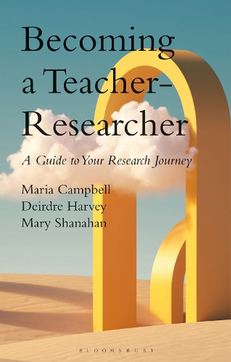 Buy Becoming a Teacher-Researcher: A Guide to Your Research Journey Online | Sanity