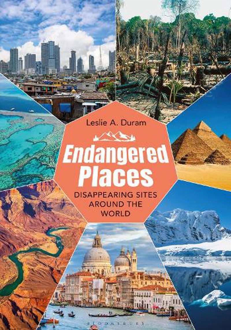 Buy Endangered Places: Disappearing Sites around the World Online | Sanity
