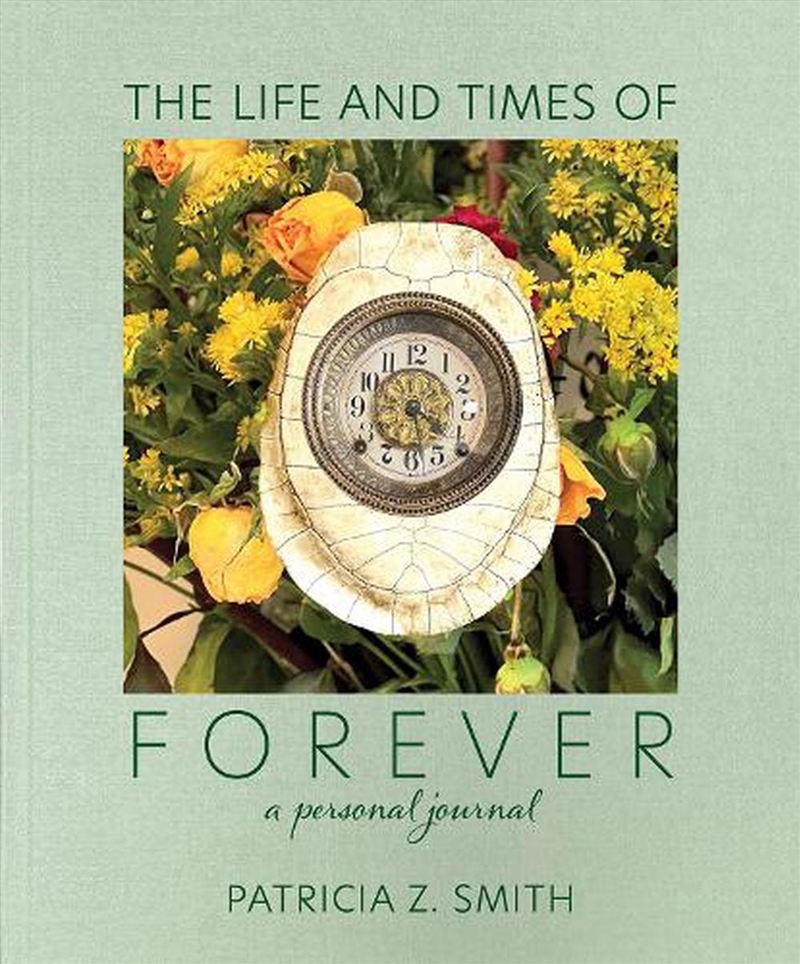 Buy The Life and Times of Forever Online | Sanity