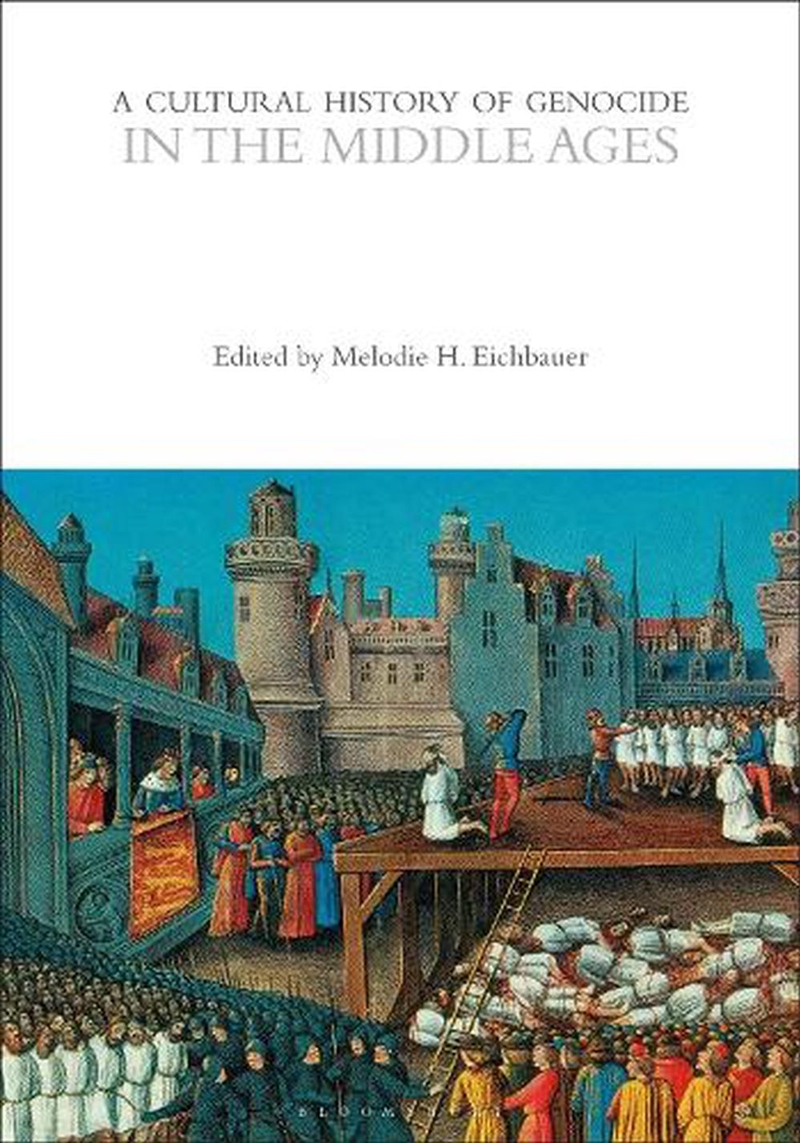 Buy A Cultural History Of Genocide In The Middle Ages Online | Sanity