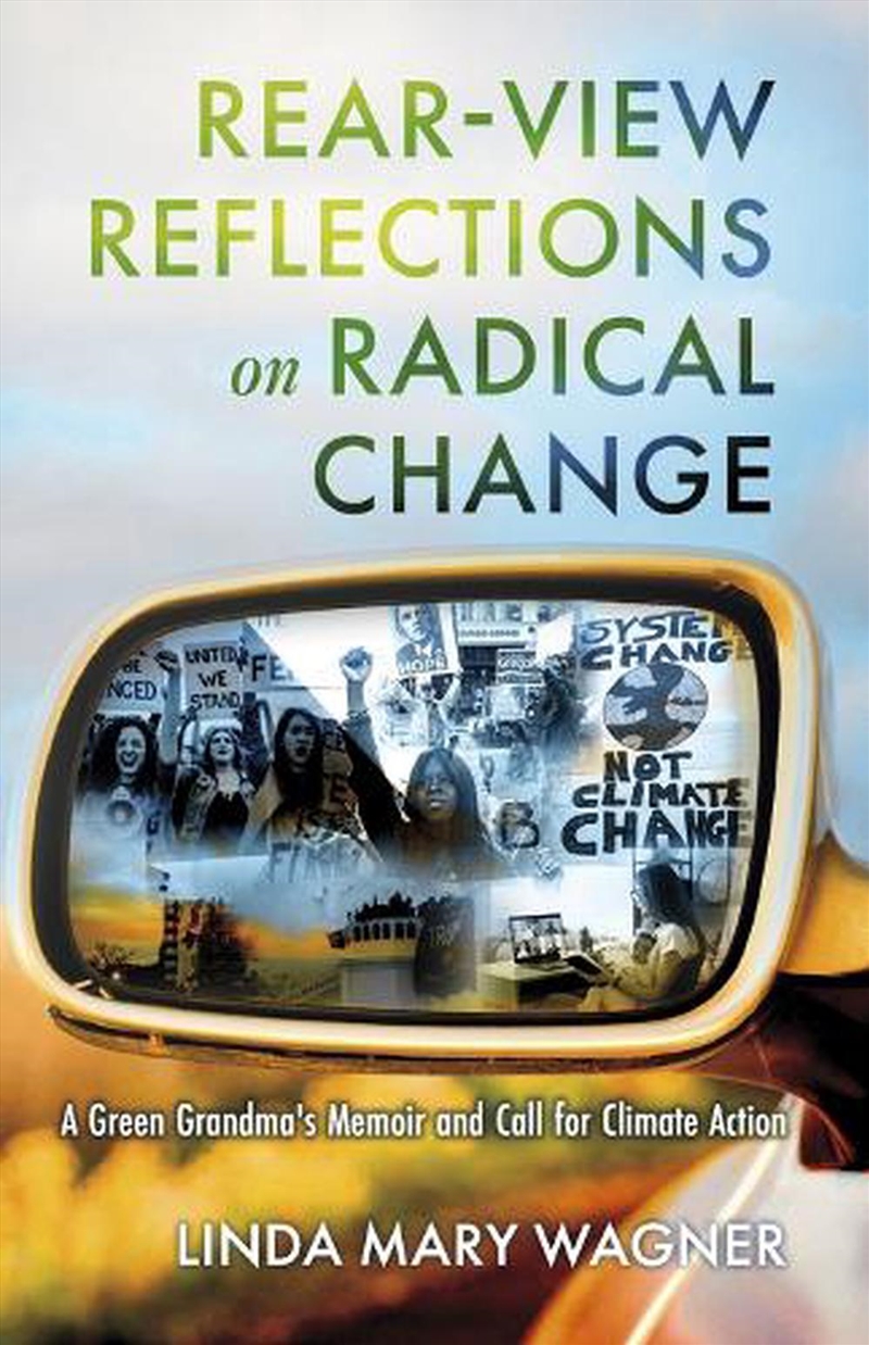Linda Mary Wagner - Rear-View Reflections on Radical Change ...