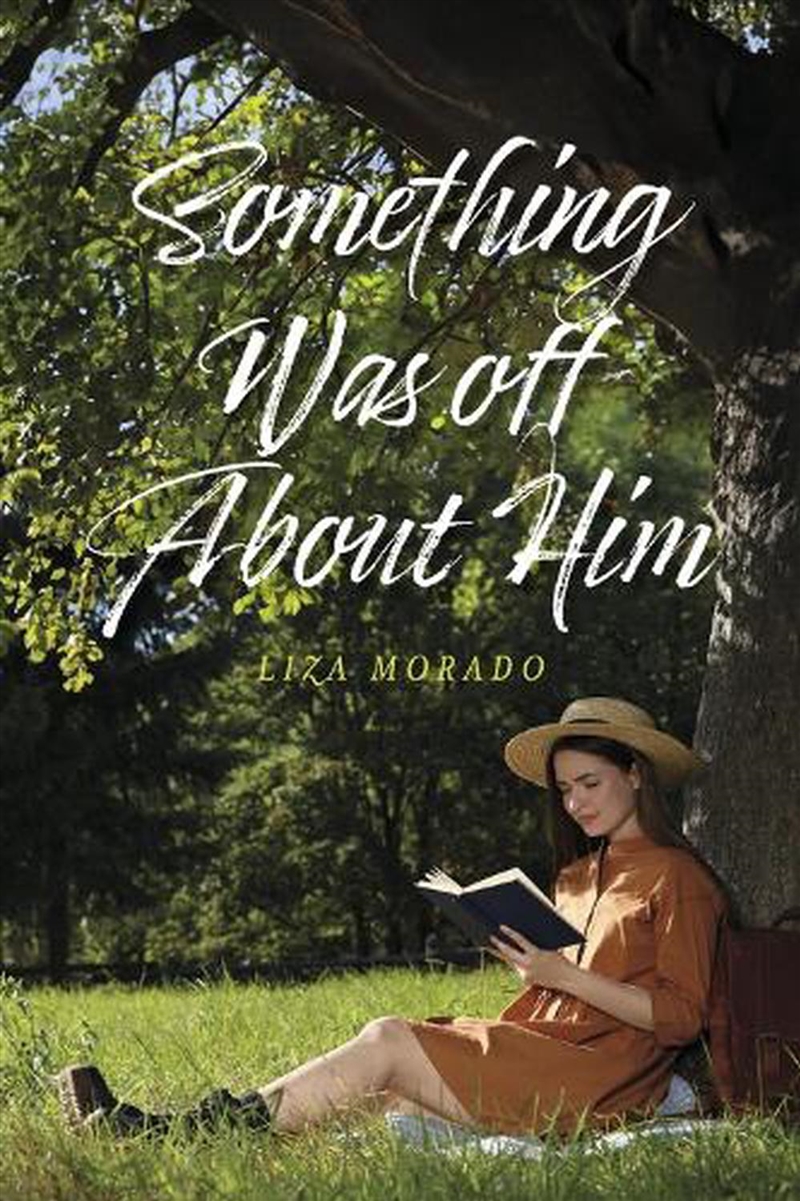 Buy Liza Morado - SOMETHING WAS OFF ABOUT HIM Online | Sanity
