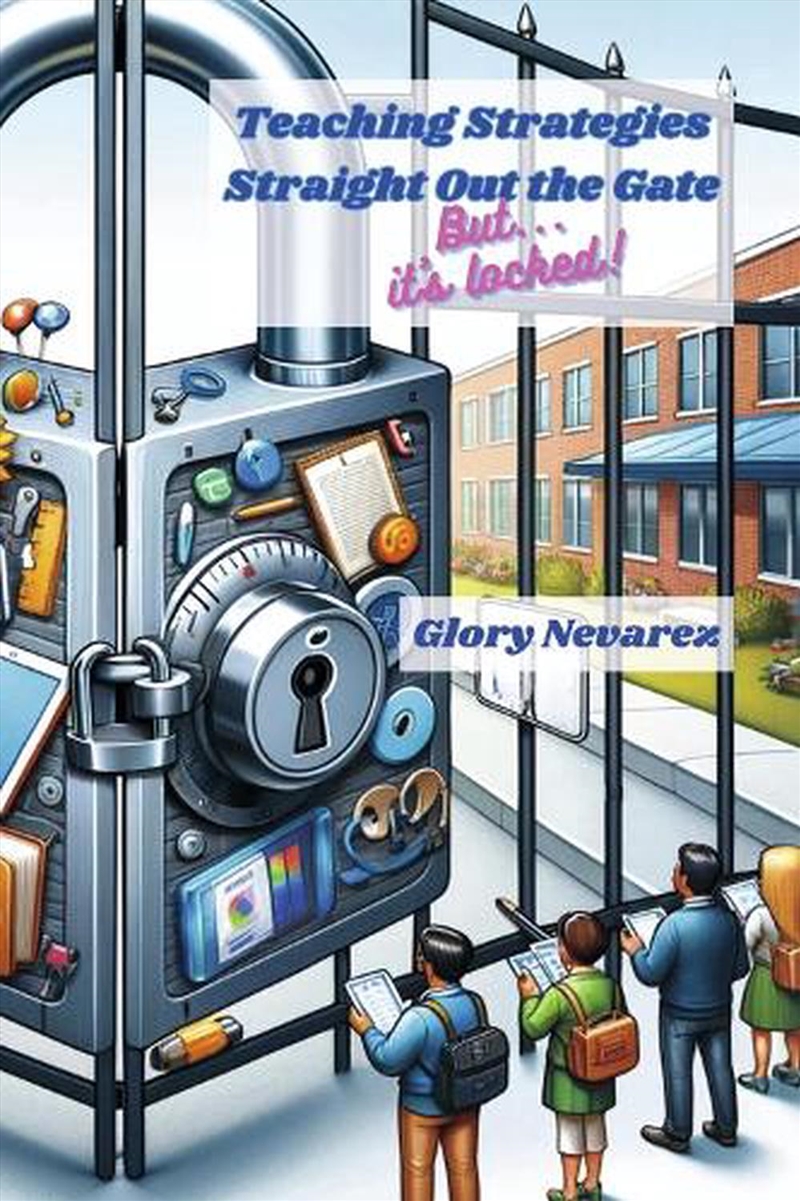 Buy Teaching Strategies Straight Out the Gate, But...It's locked ...