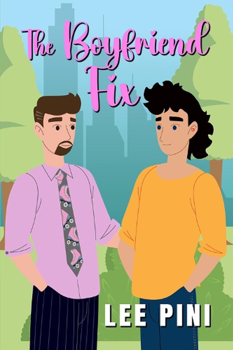 Lee Pini - The Boyfriend Fix - 9781641087490 | Sanity