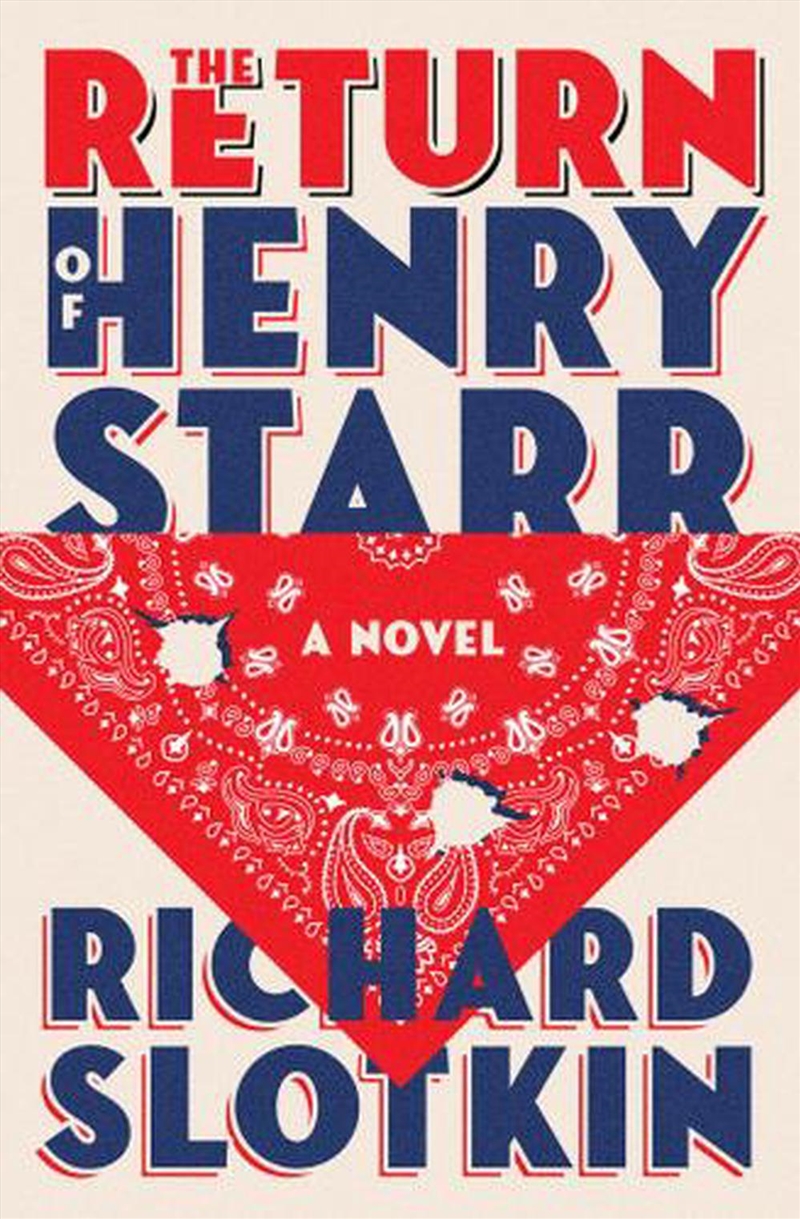 Richard Slotkin - The Return of Henry Starr - 9781504095747 | Sanity