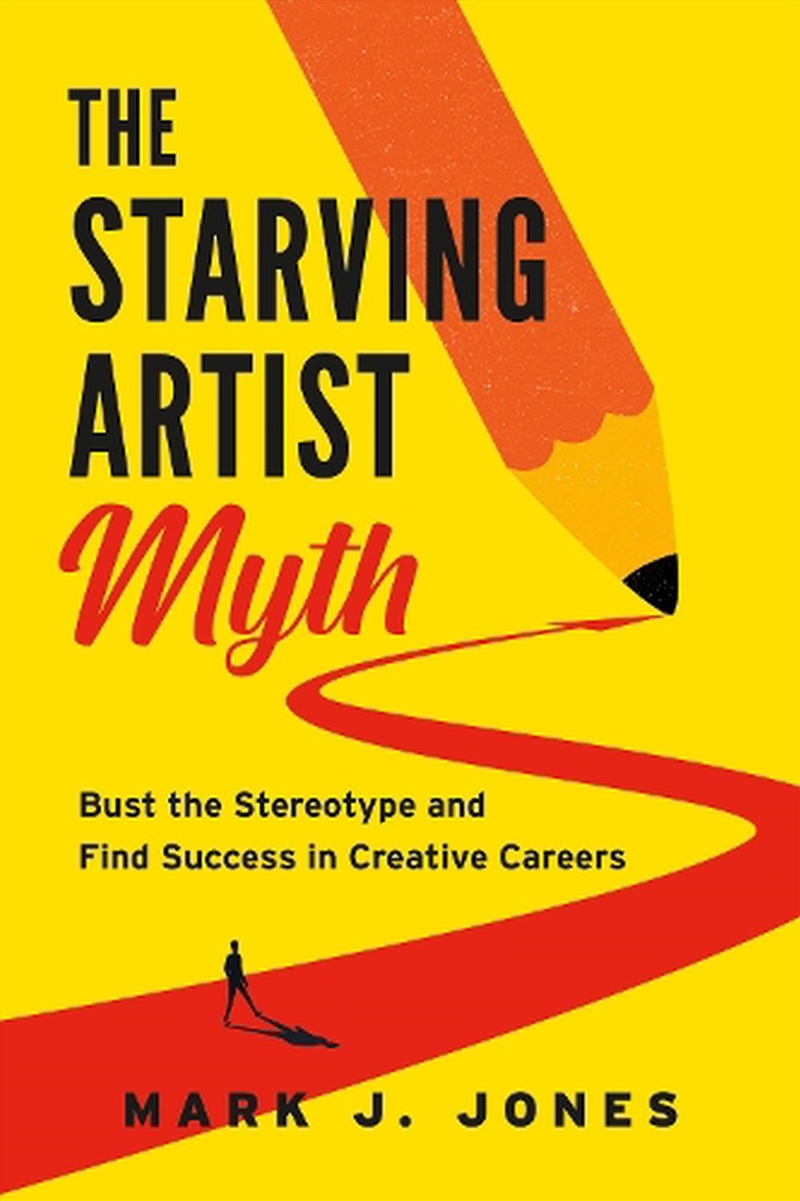 Buy The Starving Artist Myth Online | Sanity