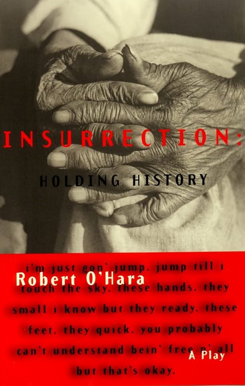 Robert O'Hara - Insurrection: Holding History - 9781636701721 | Sanity