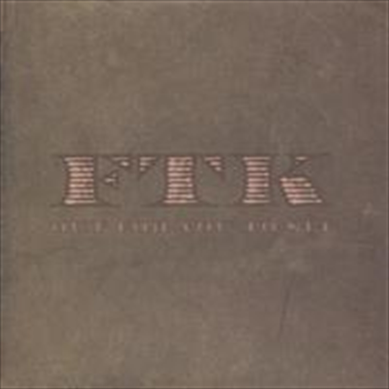 Buy Ftk Out For You To See Online | Sanity