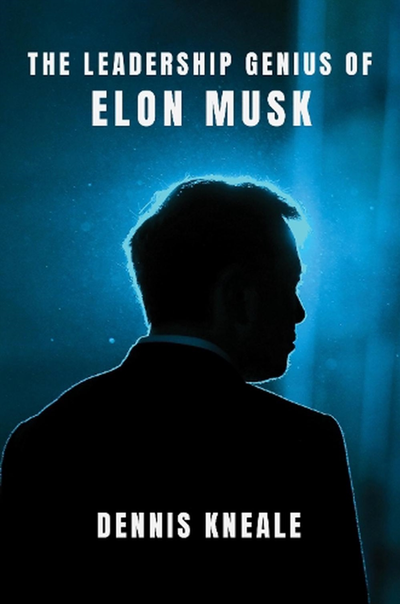 Buy Leadership Genius Of Elon Musk Online | Sanity