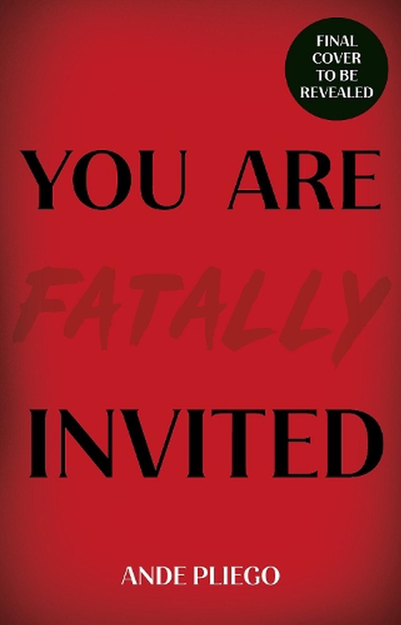 Buy You Are Fatally Invited Online | Sanity