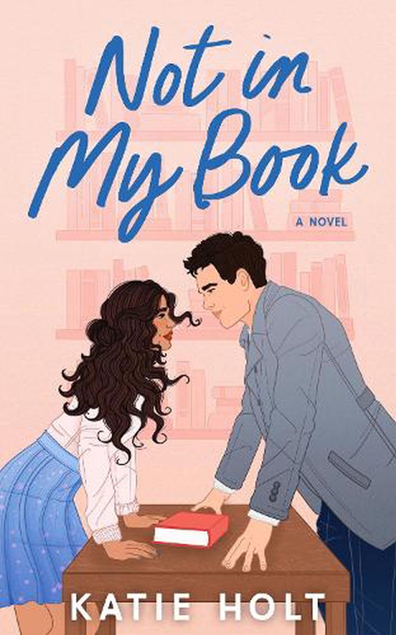 Katie Holt - Not In My Book - 9781639109753 | Sanity