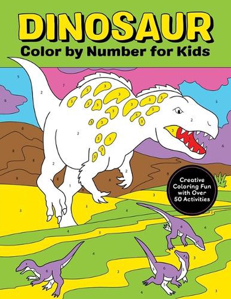 Callisto Publishing - Dinosaur Color By Number For Kids - 9798886509762 ...