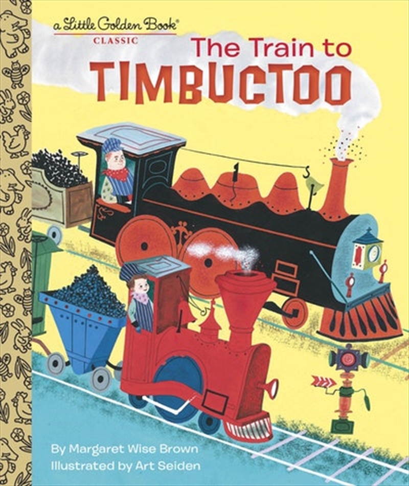 Buy A Little Golden Book - The Train To Timbuctoo Online | Sanity
