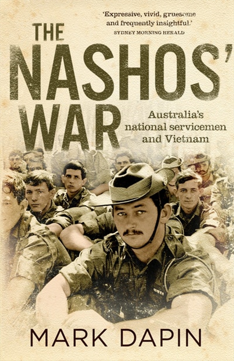 Buy Nashos' War: Australia's national servicemen and Vietnam Online ...