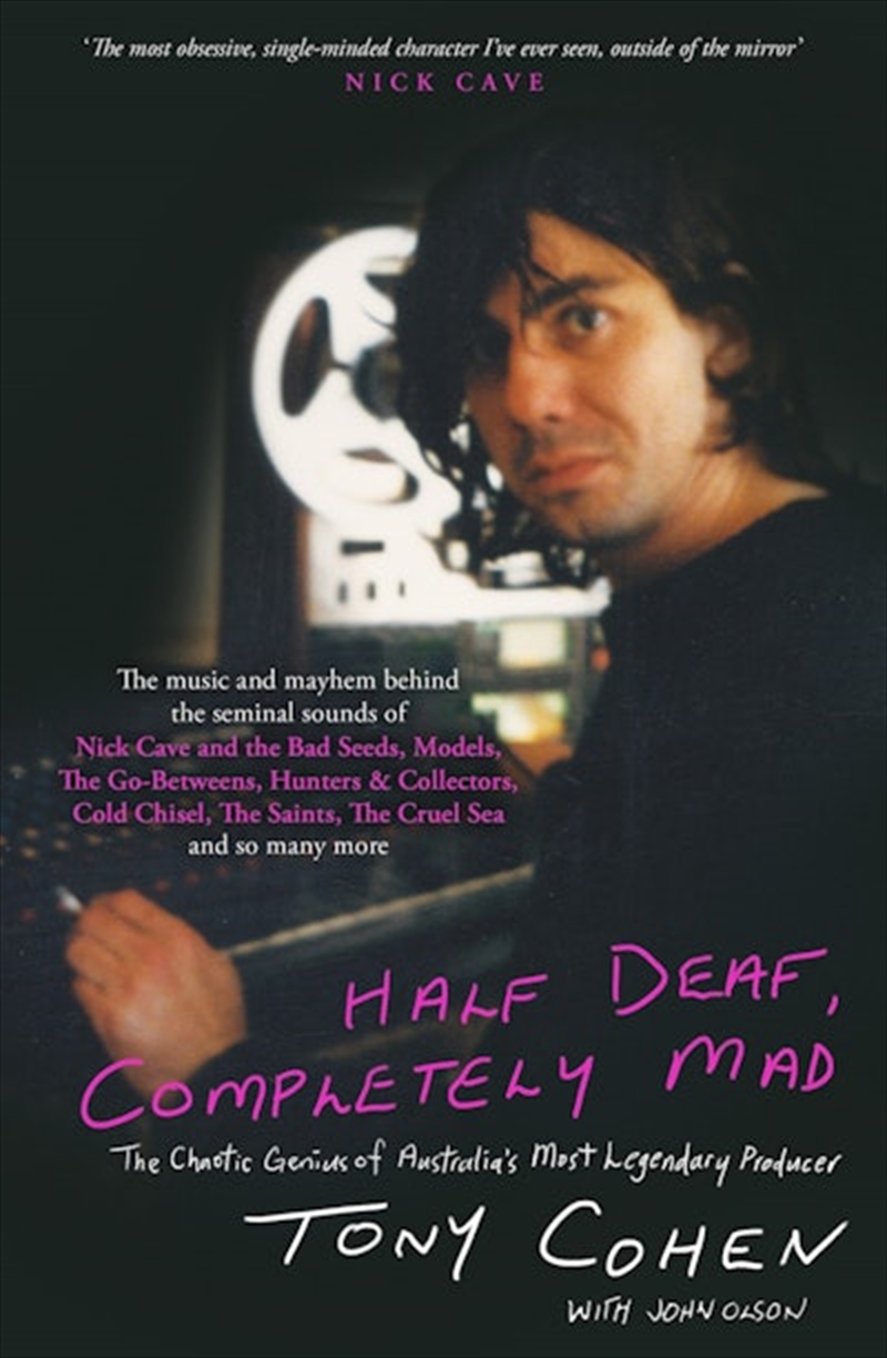 Buy Half Deaf Completely Mad: The Chaotic Genius of Australia's Most ...