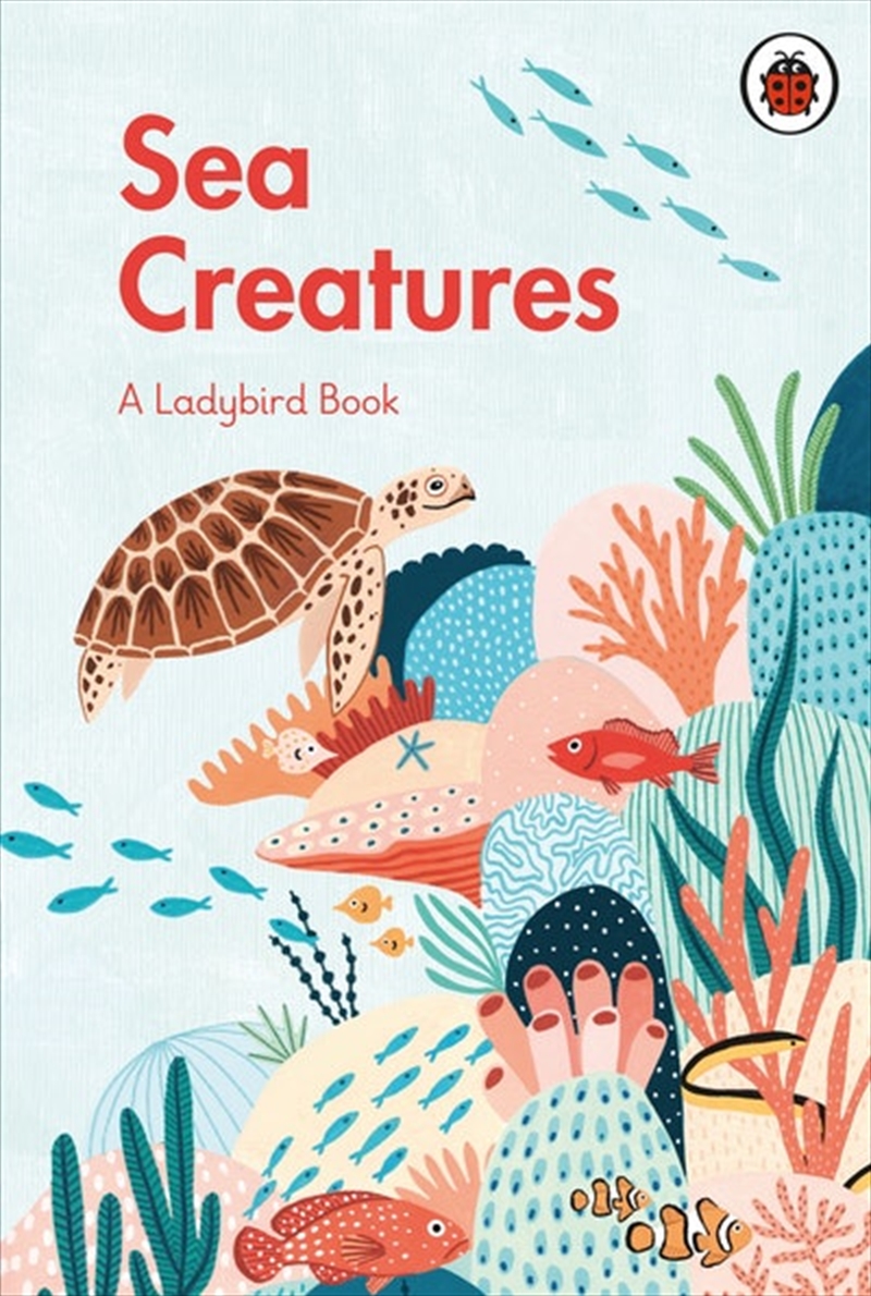 Buy Ladybird Book: Sea Creatures Online | Sanity