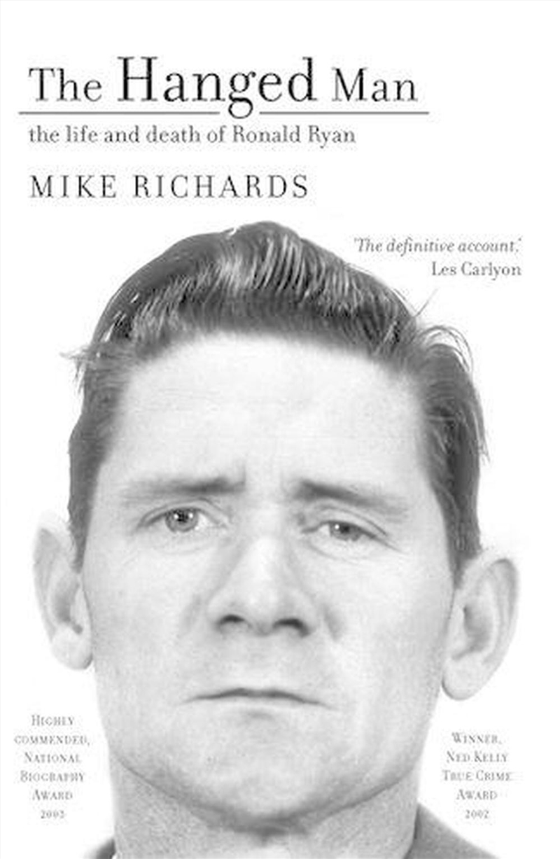 Buy Hanged Man: the Life and Death of Ronald Ryan Online | Sanity
