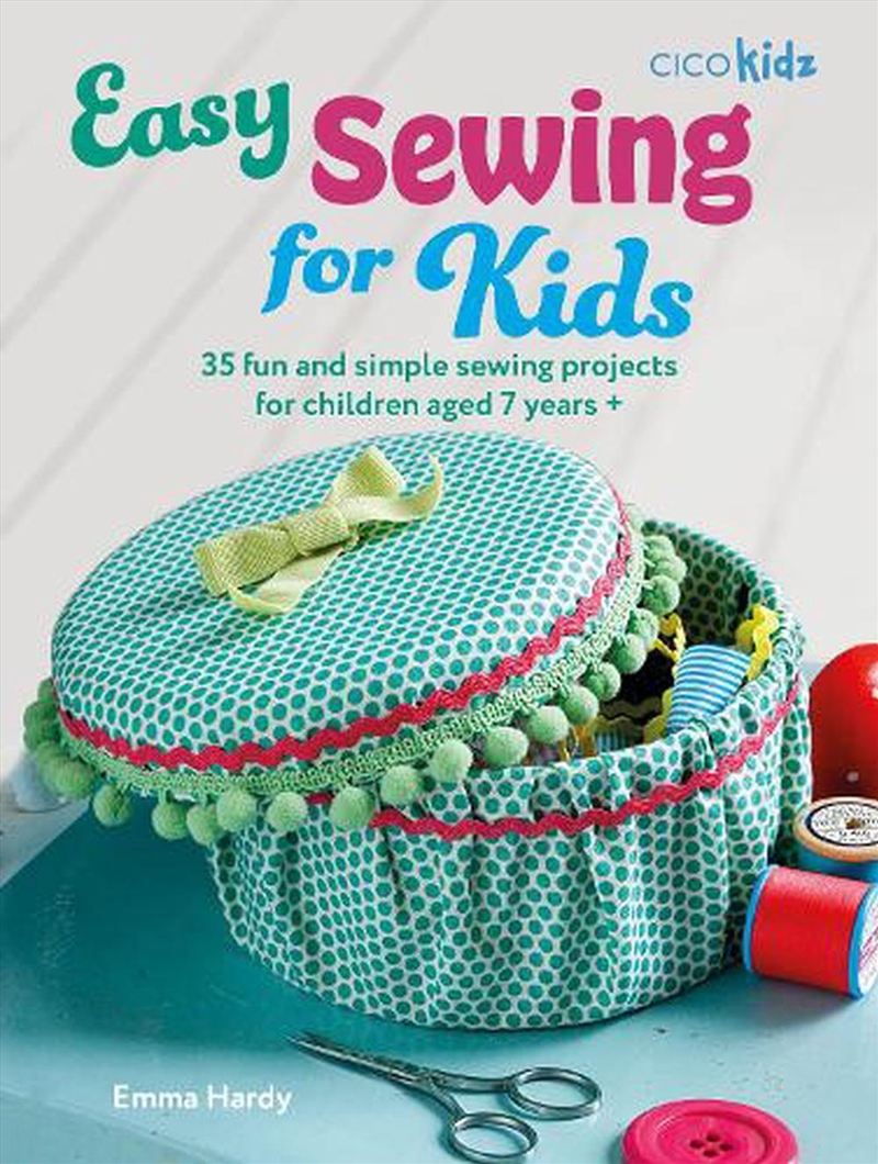 Buy Easy Sewing For Kids Online | Sanity