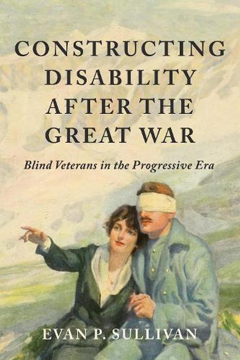 Buy Constructing Disability after the Great War Online | Sanity