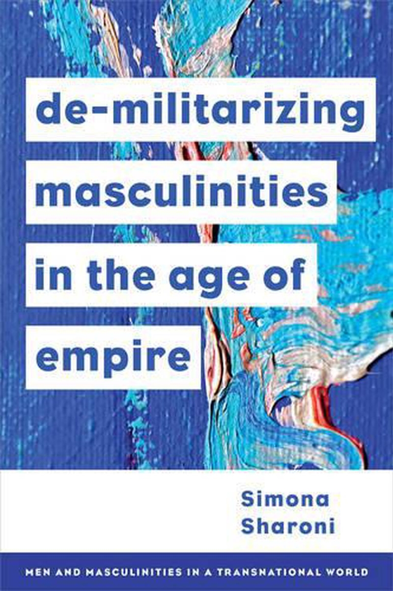 Buy Demilitarizing Masculinities Amidst Backlash Online | Sanity