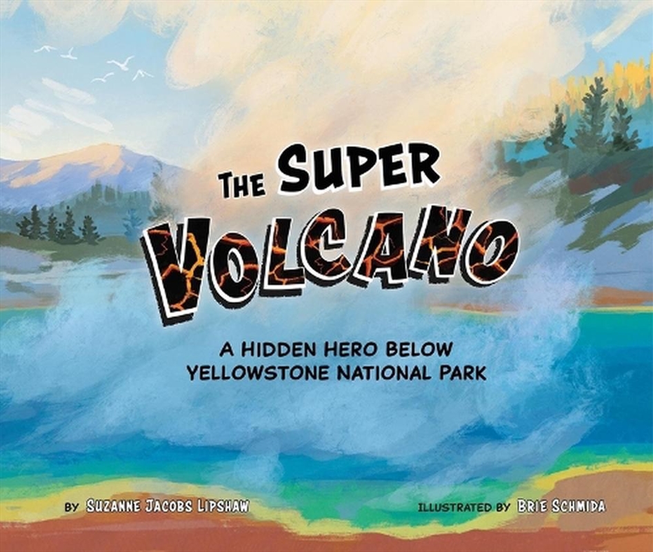 Suzanne Jacobs Lipshaw - The Super Volcano - 9781958629574 | Sanity