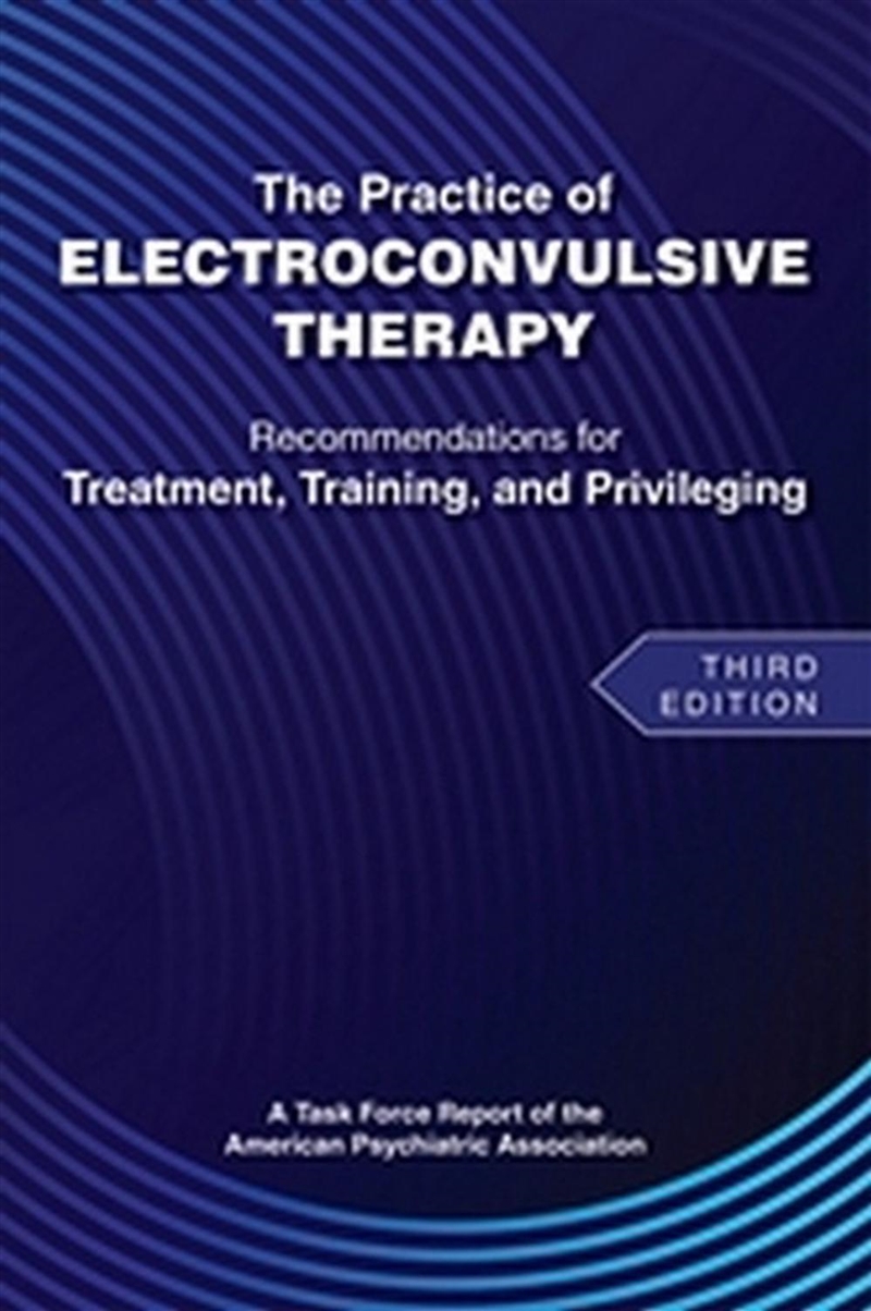 Buy The Practice of Electroconvulsive Therapy Online | Sanity